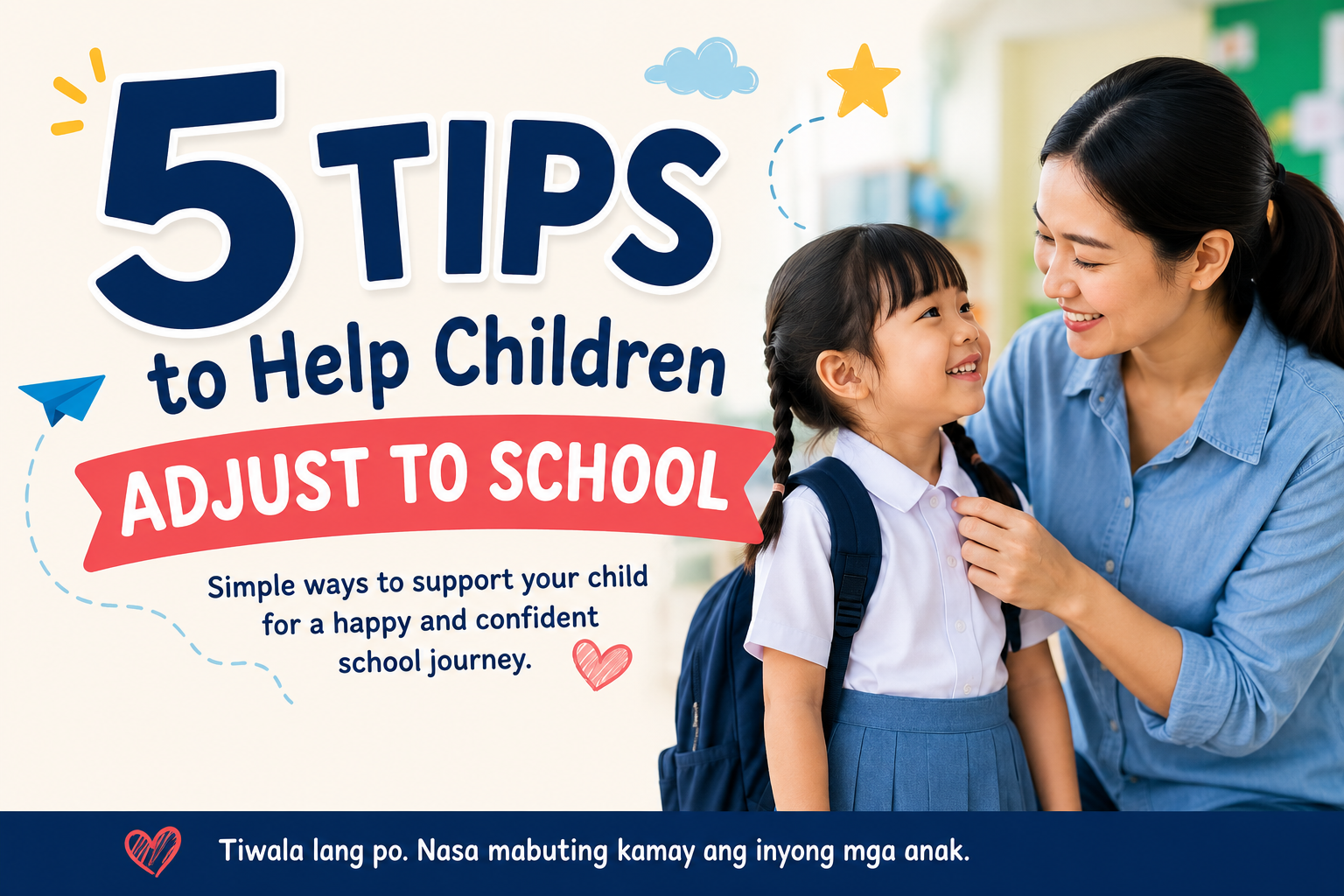 5 Simple Tips to Help Children Adjust to School - educlickph.com
